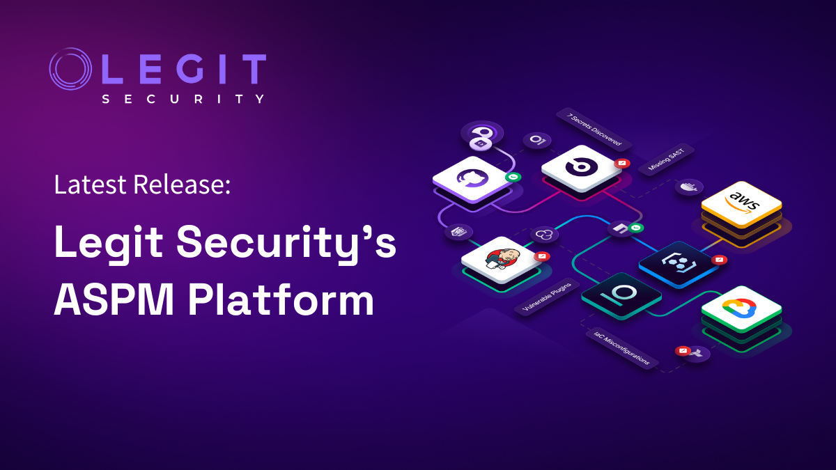 Legit Security Aspm Platform Update Accelerating Appsec Efficiency And